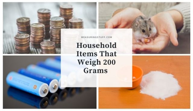 Household Items That Weigh 200 Grams - Measuring Stuff