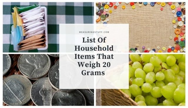 List Of Household Items That Weigh 20 Grams – Measuring Stuff