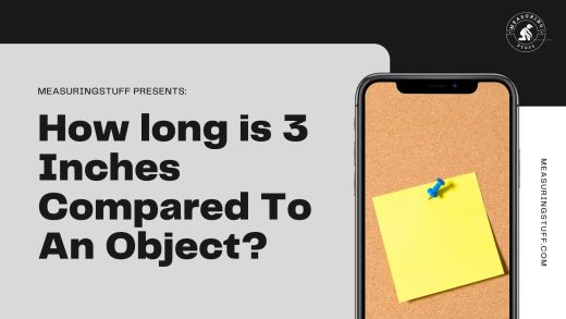 How long is 3 Inches Compared To An Object? – Measuring Stuff
