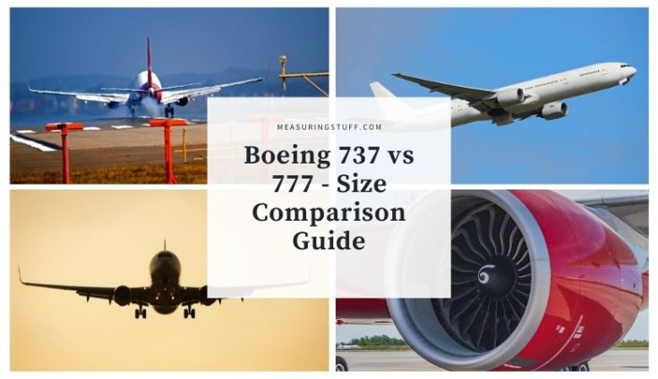 Boeing 737 vs 777 – Size Comparison Guide – Measuring Stuff