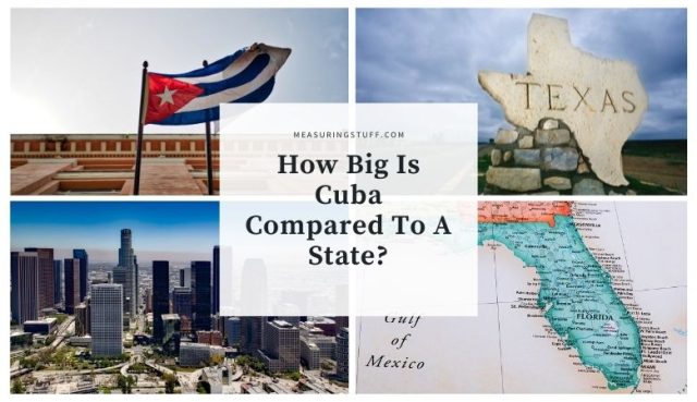 How Big Is Cuba Compared To A State? – Measuring Stuff