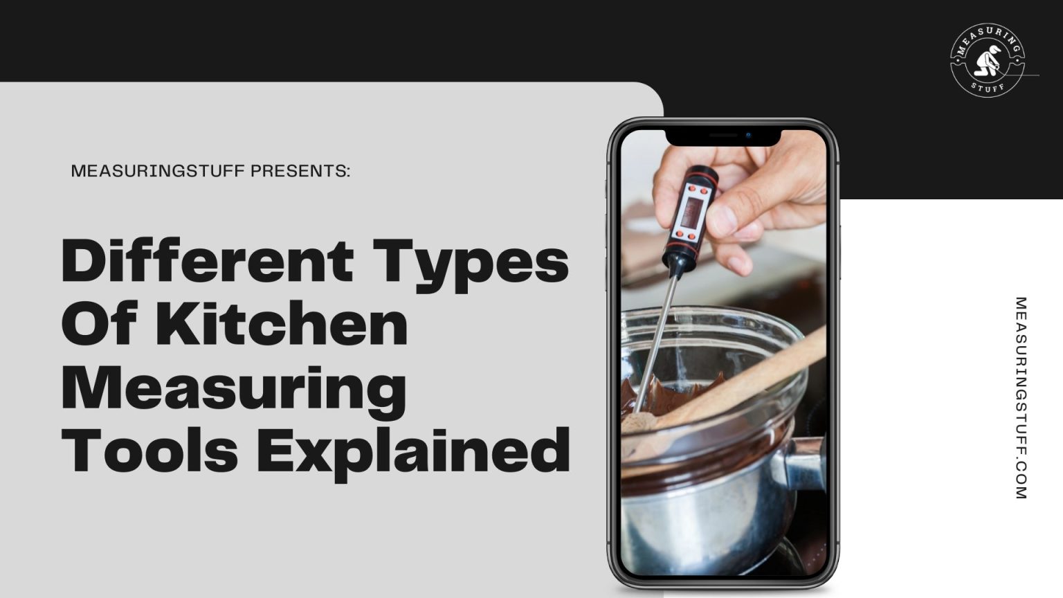 Different Types Of Kitchen Measuring Tools Explained - Measuring Stuff