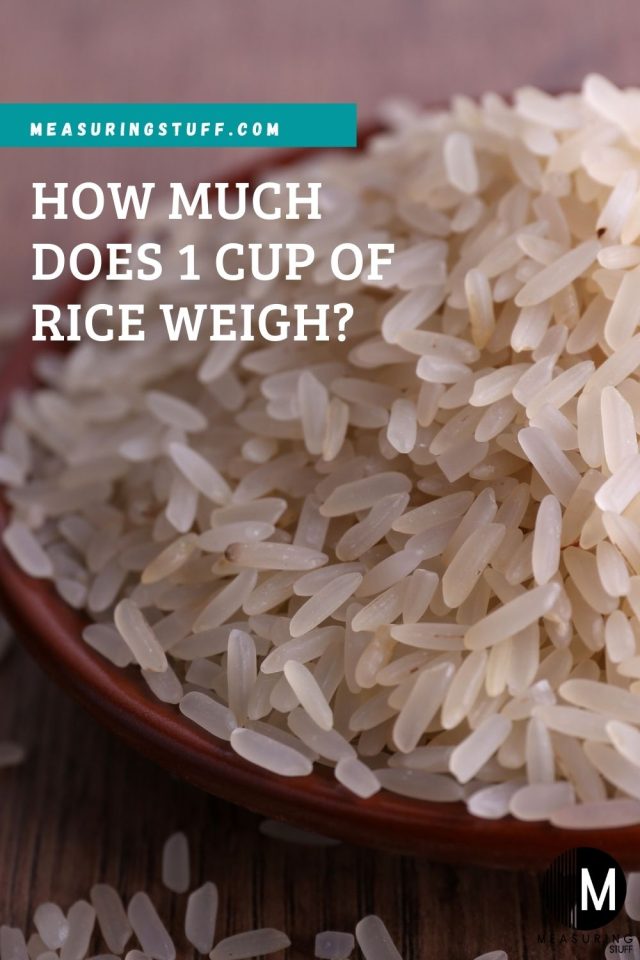 How Much Does 1 Cup Of Rice Weigh Measuring Stuff