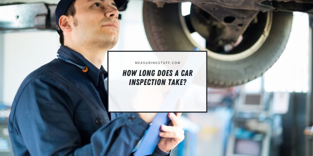 How Long Does Inspection Take
