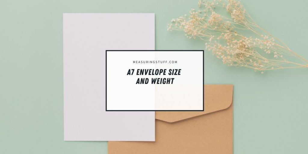 A7 Envelope Size And Weight- Complete Guide – Measuring Stuff