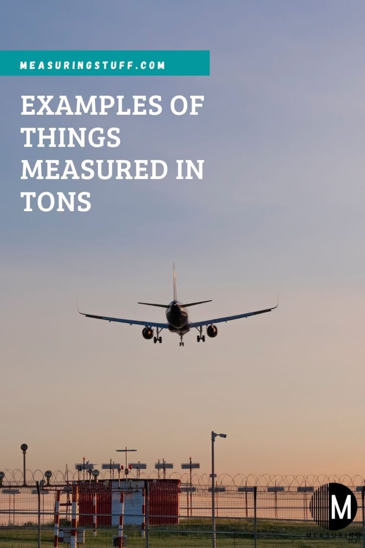 9 Examples Of Things Measured In Tons – Measuring Stuff